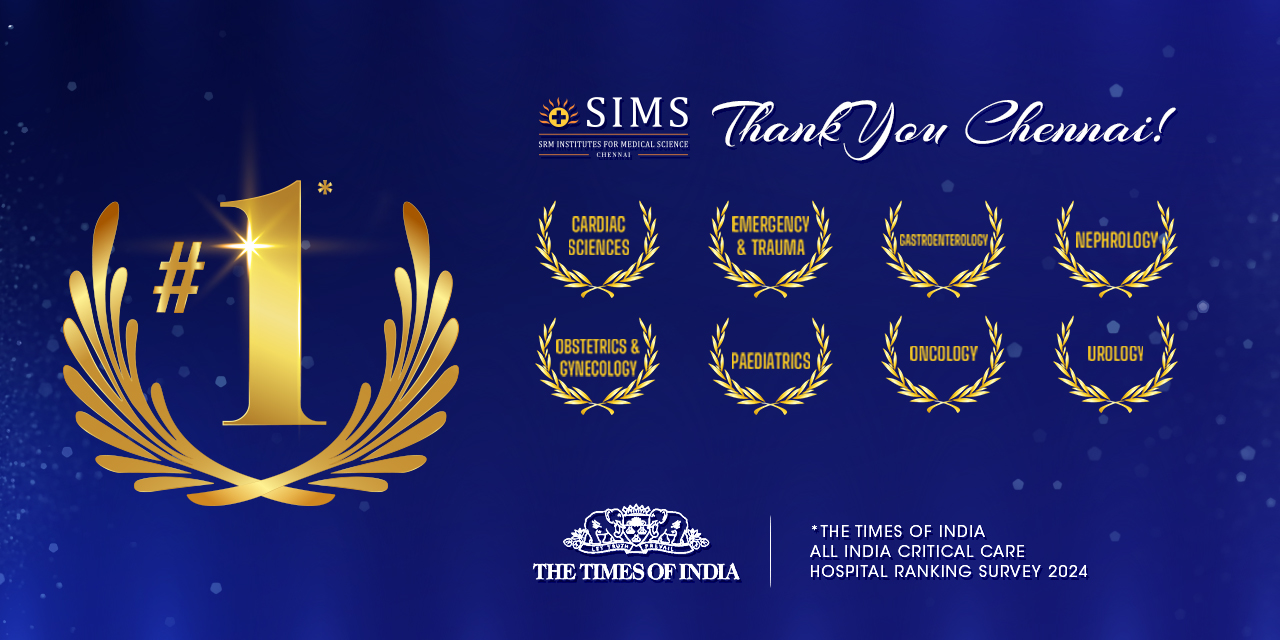 Best Multi Speciality Hospital in Chennai - SIMS Hospital